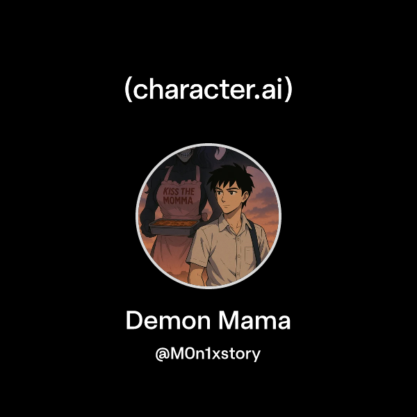 Chat with Demon Mama | character.ai | AI Chat, Reimagined–Your Words ...