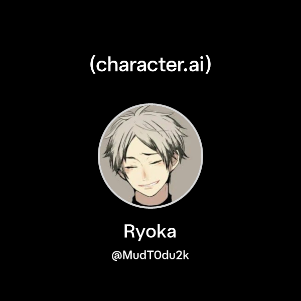 Chat with Ryoka | character.ai | Personalized AI for every moment of your day