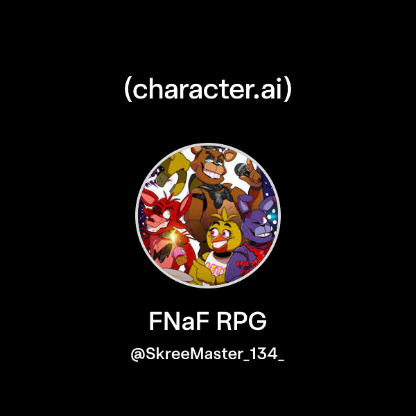 Chat with FNaF RPG | character.ai | AI Chat, Reimagined–Your Words ...