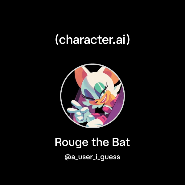 Chat with Rouge the Bat | character.ai | AI Chat, Reimagined–Your Words ...