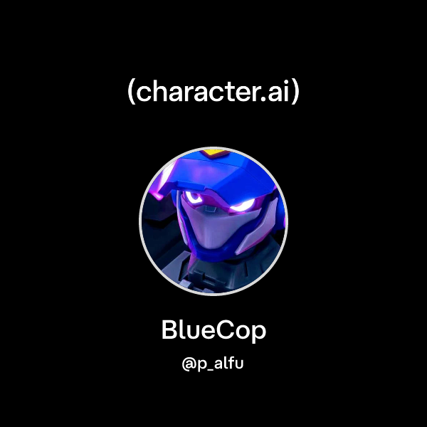 Chat with BlueCop | character.ai | AI Chat, Reimagined–Your Words. Your ...