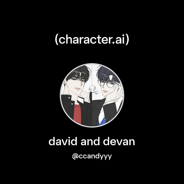 Chat with david and devan | character.ai | AI Chat, Reimagined–Your ...