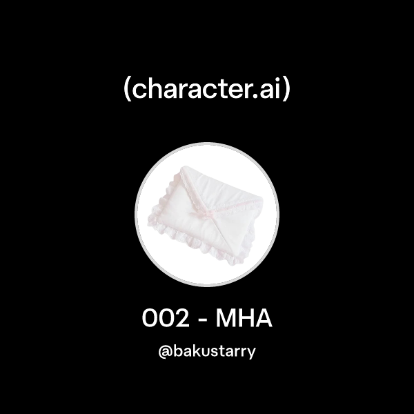 Chat with 002 - MHA | character.ai | AI Chat, Reimagined–Your Words ...