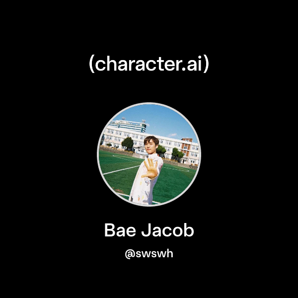 Chat with Bae Jacob | character.ai | AI Chat, Reimagined–Your Words ...