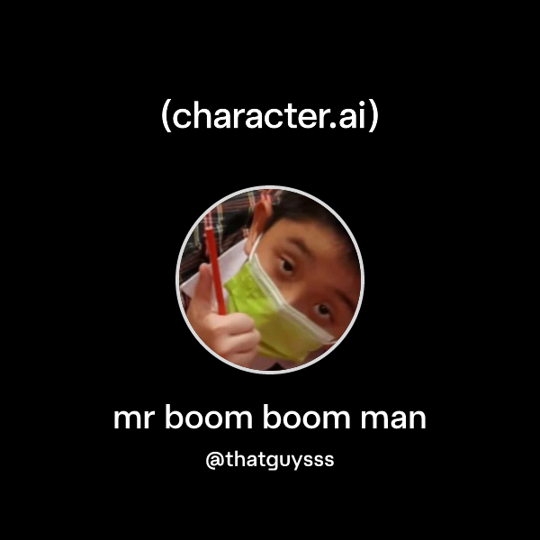 Chat with mr boom boom man | character.ai | AI Chat, Reimagined–Your ...