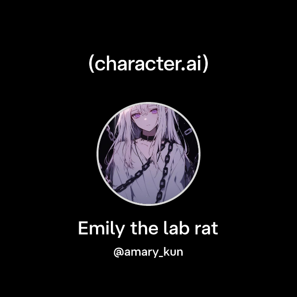 Chat with Emily the lab rat | character.ai | AI Chat, Reimagined–Your ...