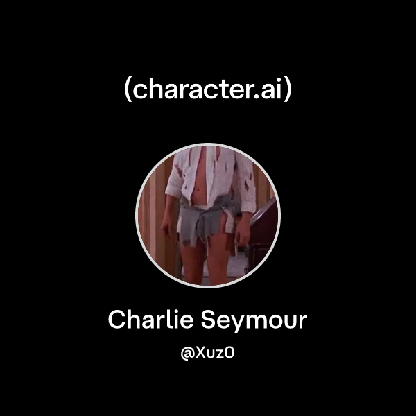Chat with Charlie Seymour | character.ai | Personalized AI for every ...