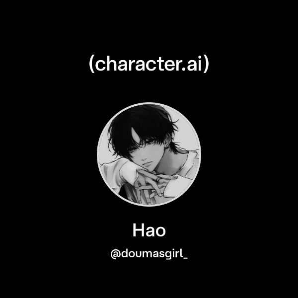 Chat With Hao Character Ai Ai Chat Reimagined Your Words Your World