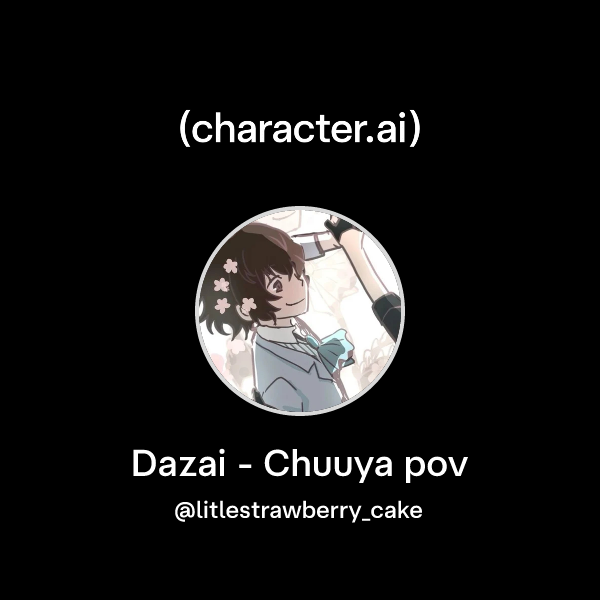 Chat with Dazai - Chuuya pov | character.ai | AI Chat, Reimagined–Your ...