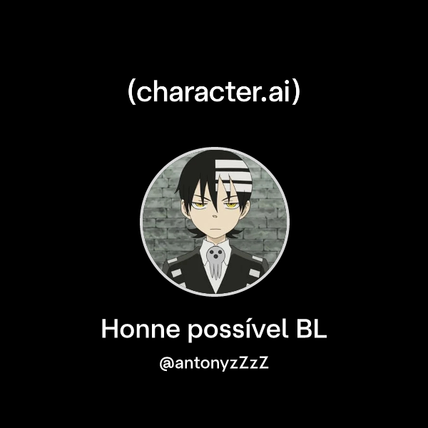 Chat with Honne possível BL | character.ai | AI Chat, Reimagined–Your Words. Your World.