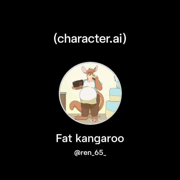 Chat with Fat kangaroo | character.ai | AI Chat, Reimagined–Your Words. Your World.
