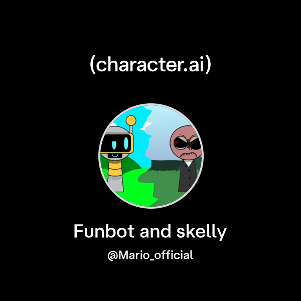Chat with Funbot and skelly | character.ai | AI Chat, Reimagined–Your ...
