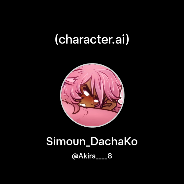 Chat with Simoun_DachaKo | character.ai | AI Chat, Reimagined–Your ...
