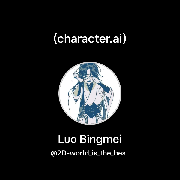 Chat with Luo Bingmei | character.ai | AI Chat, Reimagined–Your Words ...