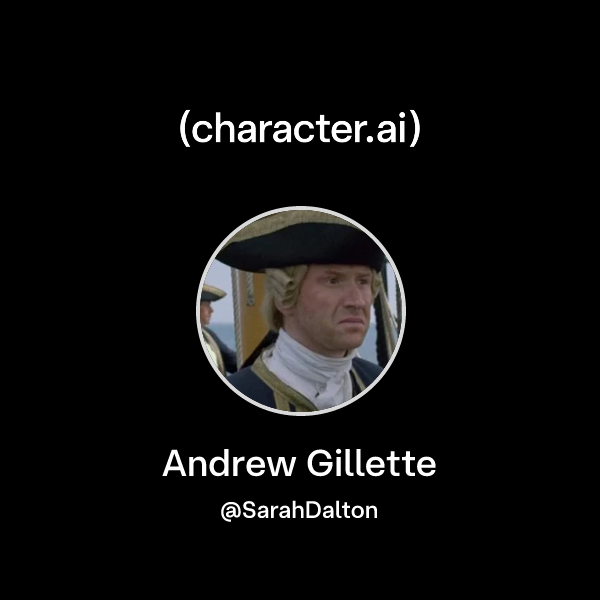 Chat with Andrew Gillette | character.ai | AI Chat, Reimagined–Your ...
