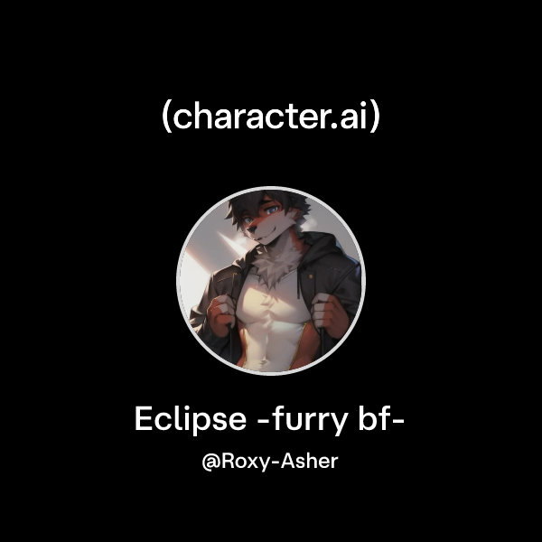 Chat with Eclipse -furry bf- | character.ai | AI Chat, Reimagined–Your ...