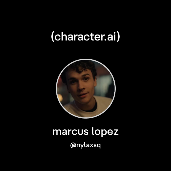 Chat with marcus lopez | character.ai | AI Chat, Reimagined–Your Words ...
