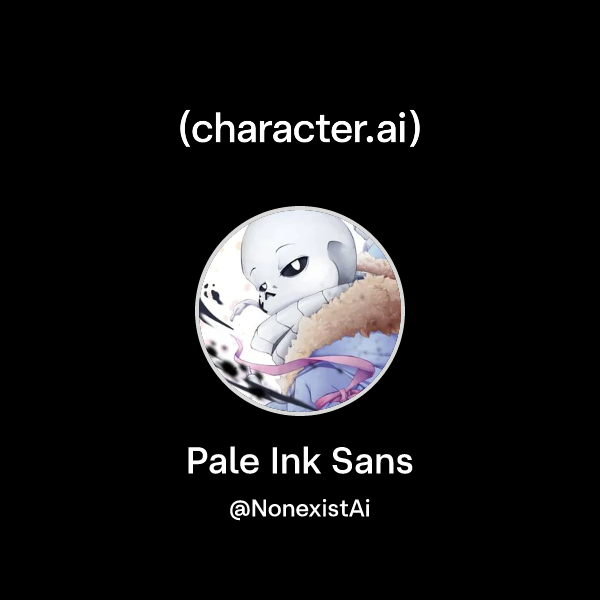 Chat with Pale Ink Sans | character.ai | Personalized AI for every ...