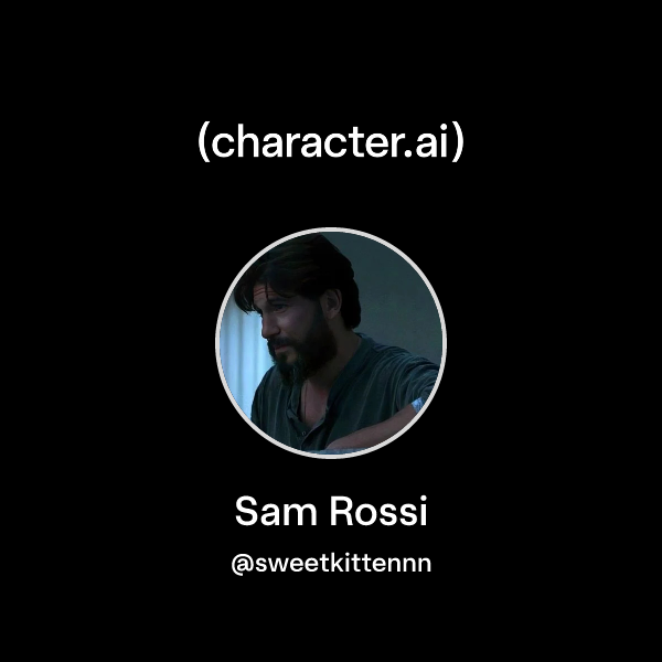Chat with Sam Rossi | character.ai | AI Chat, Reimagined–Your Words ...