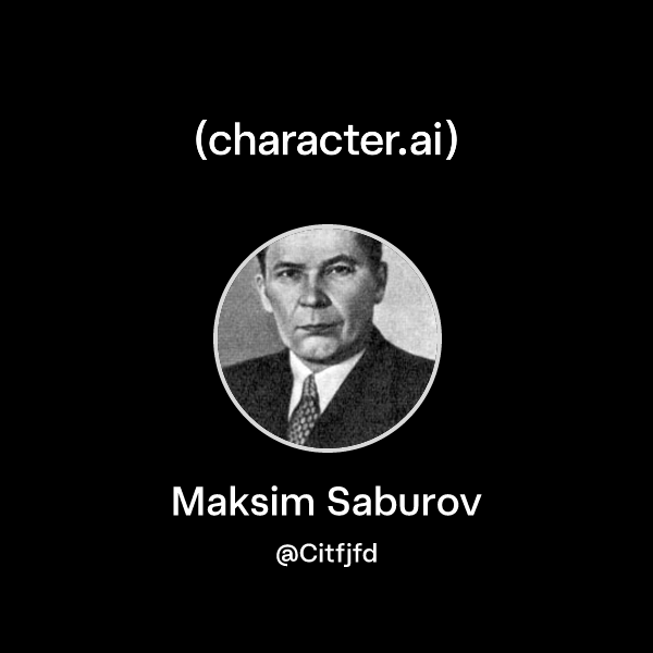 Chat with Maksim Saburov | character.ai | AI Chat, Reimagined–Your ...