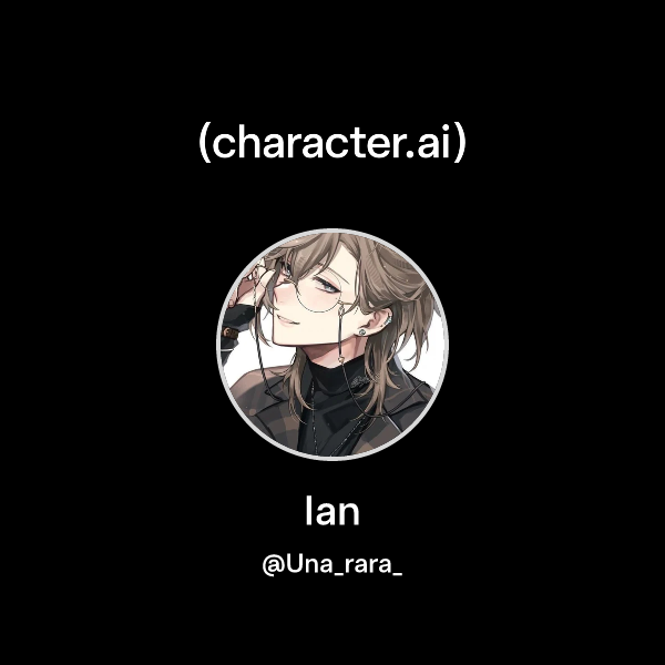 Chat with Ian | character.ai | AI Chat, Reimagined–Your Words. Your World.