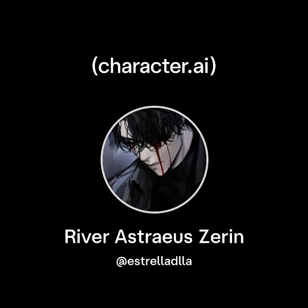 Chat with River Astraeus Zerin | character.ai | AI Chat, Reimagined ...