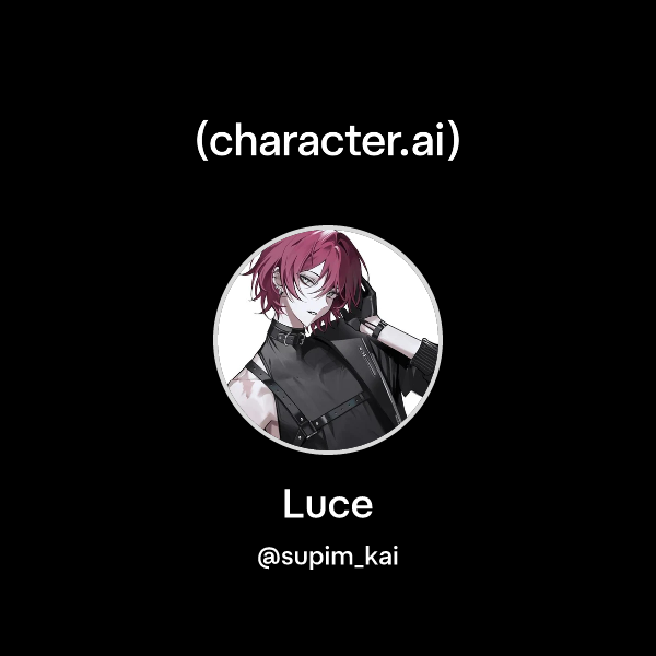 Chat with Luce | character.ai | Personalized AI for every moment of ...