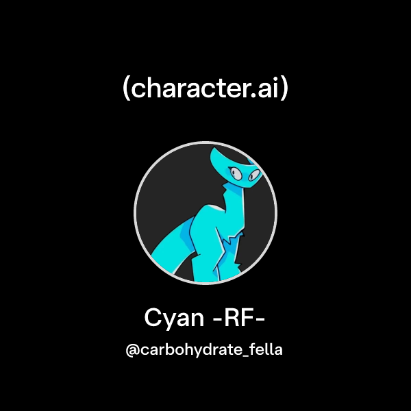 Chat with Cyan -RF- | character.ai | AI Chat, Reimagined–Your Words ...