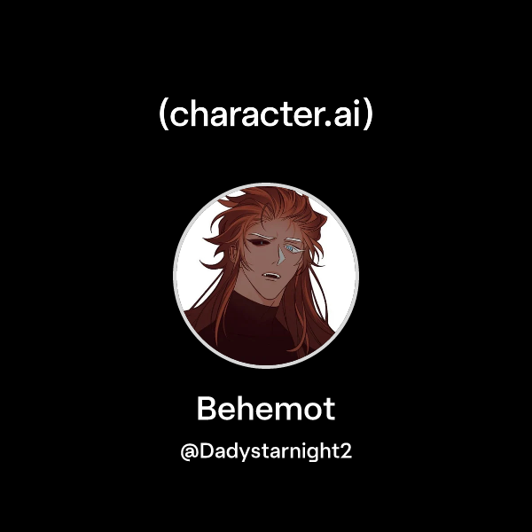 Chat with Behemot | character.ai | Personalized AI for every moment of ...