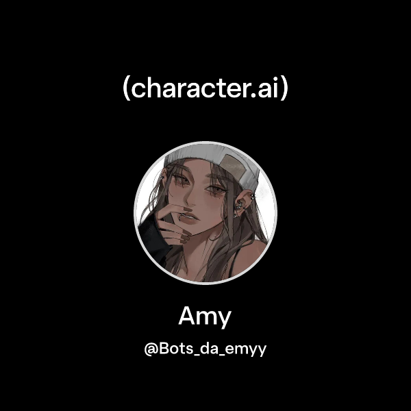 Chat with Amy | character.ai | AI Chat, Reimagined–Your Words. Your World.