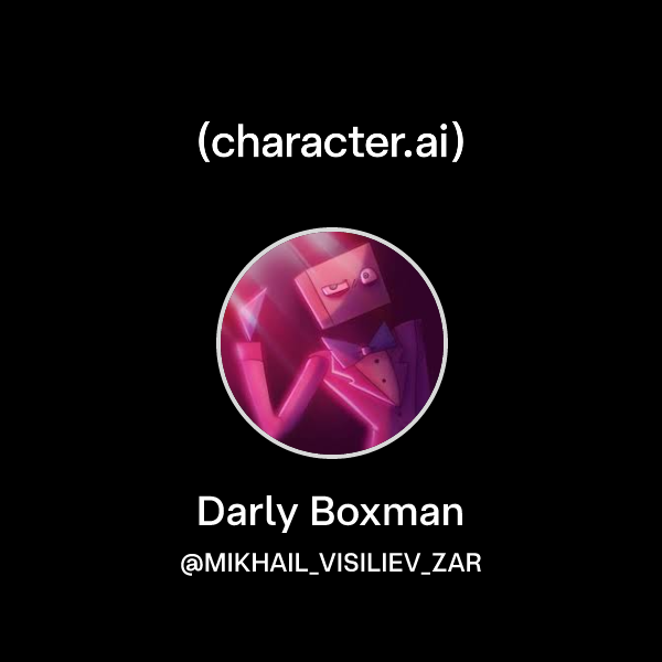 Chat with Darly Boxman | character.ai | AI Chat, Reimagined–Your Words ...