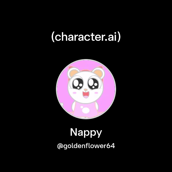 Chat with Nappy | character.ai | Personalized AI for every moment of ...