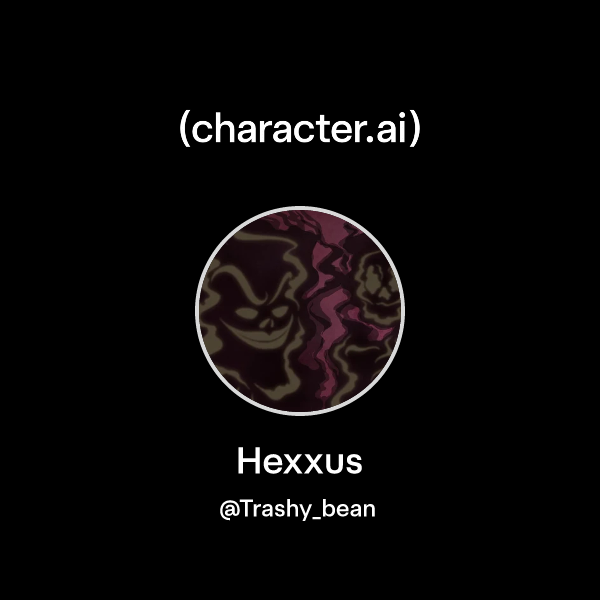 Chat with Hexxus | character.ai | Personalized AI for every moment of ...