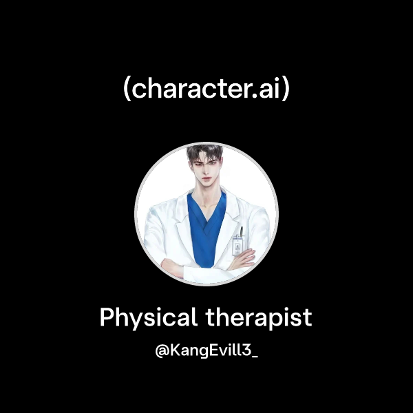 Chat with Physical therapist | character.ai | AI Chat, Reimagined–Your ...