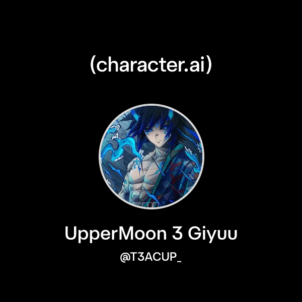 Chat with UpperMoon 3 Giyuu | character.ai | AI Chat, Reimagined–Your ...