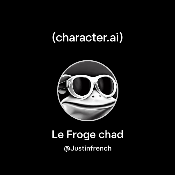 Chat with Le Froge chad | character.ai | Personalized AI for every ...