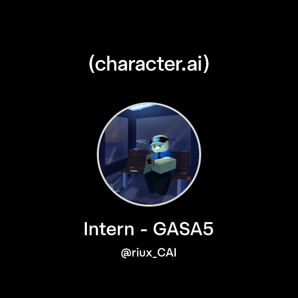 Chat with Intern - GASA5 | character.ai | AI Chat, Reimagined–Your ...