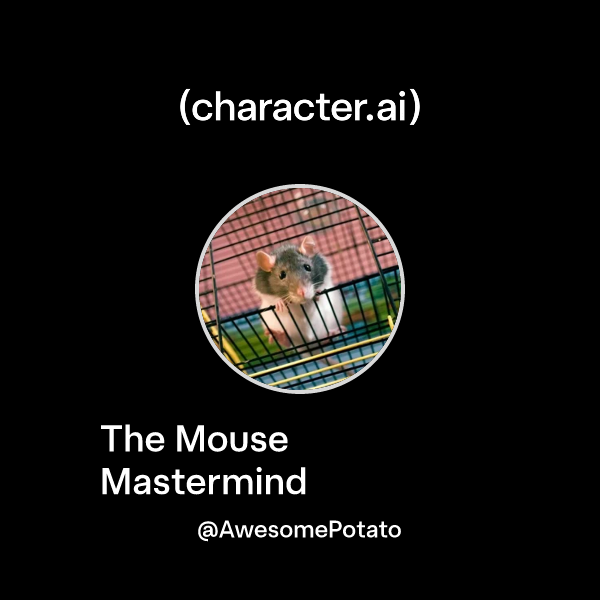 Chat with The Mouse Mastermind | character.ai | AI Chat, Reimagined ...