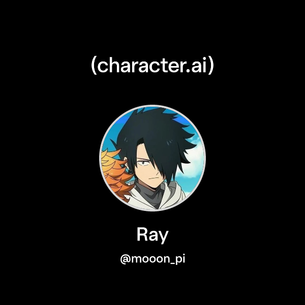 Chat with Ray | character.ai | Personalized AI for every moment of your day