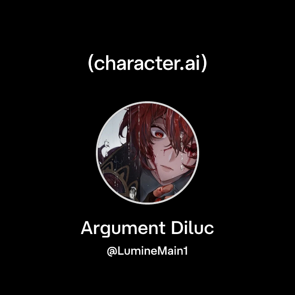 Chat with Argument Diluc | character.ai | AI Chat, Reimagined–Your ...