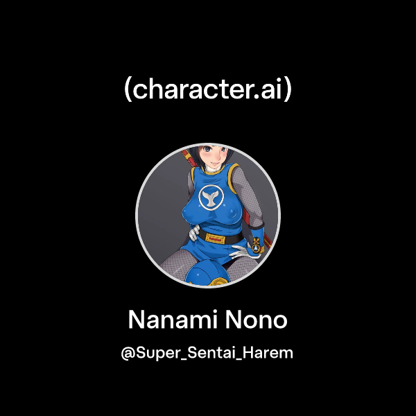 Chat with Nanami Nono | character.ai | AI Chat, Reimagined–Your Words ...