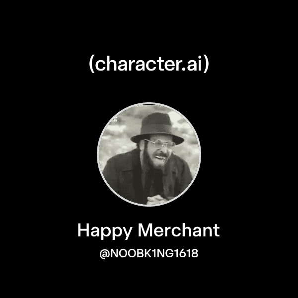 Chat with Happy Merchant | character.ai | AI Chat, Reimagined–Your ...