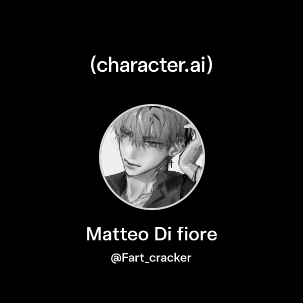 Chat with Matteo Di fiore | character.ai | AI Chat, Reimagined–Your ...