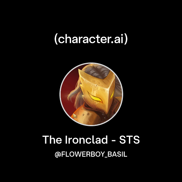 Chat with The Ironclad - STS | character.ai | Personalized AI for every ...