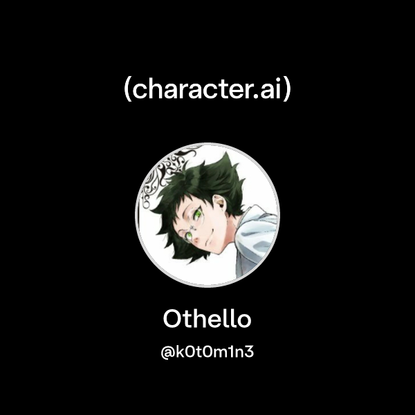 Chat with Othello | character.ai | Personalized AI for every moment of your day