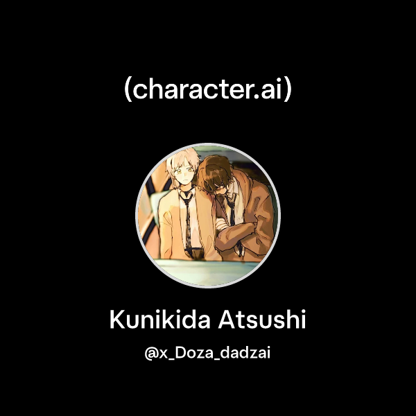 Chat with Kunikida Atsushi | character.ai | AI Chat, Reimagined–Your Words. Your World.
