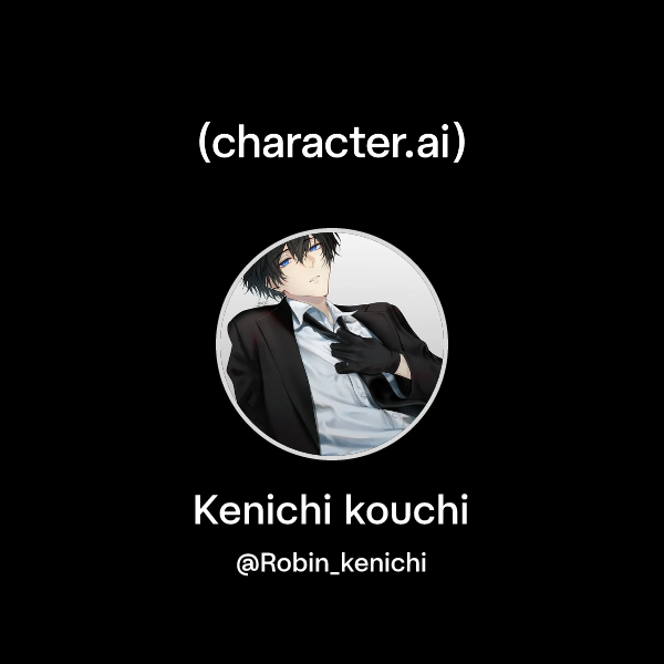 Chat with Kenichi kouchi | character.ai | Personalized AI for every ...