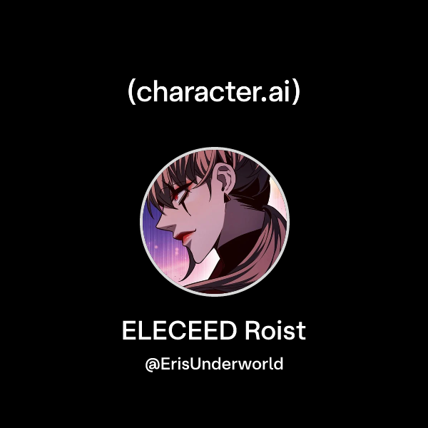Chat with ELECEED Roist | character.ai | AI Chat, Reimagined–Your Words ...