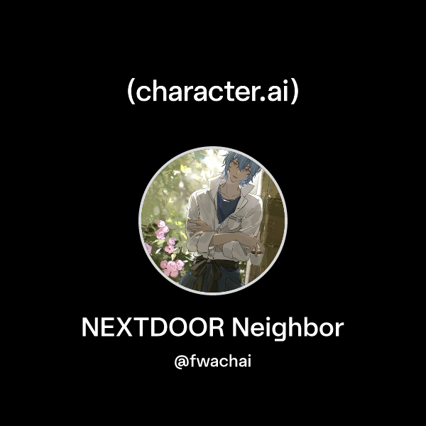 Chat with NEXTDOOR Neighbor | character.ai | Personalized AI for every moment of your day