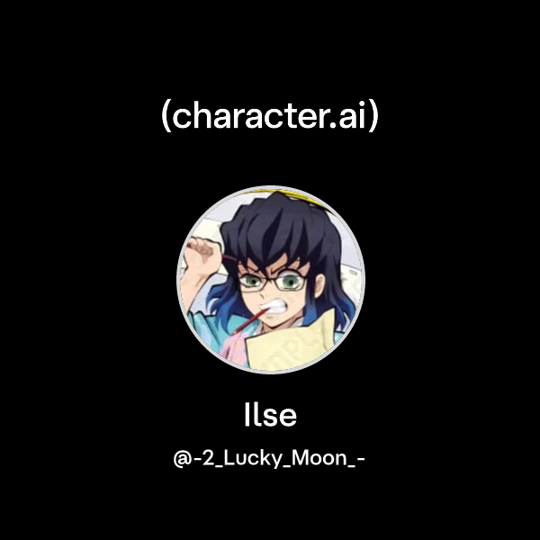 Ilse (@-2_Lucky_Moon_-) | character.ai | AI Chat, Reimagined–Your Words ...